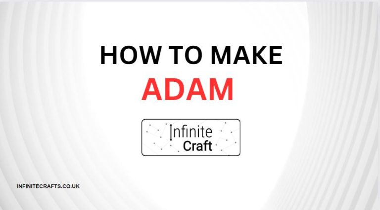 How to Make Adam in Infinite Craft? - Infinite Crafts