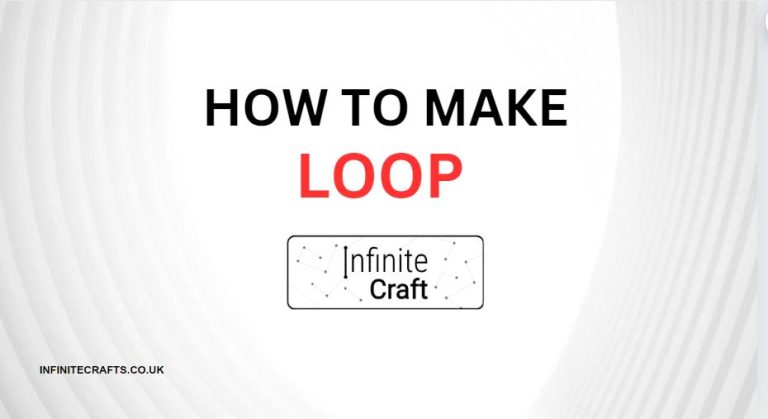 How to Make Loop in Infinite Craft? - Infinite Crafts