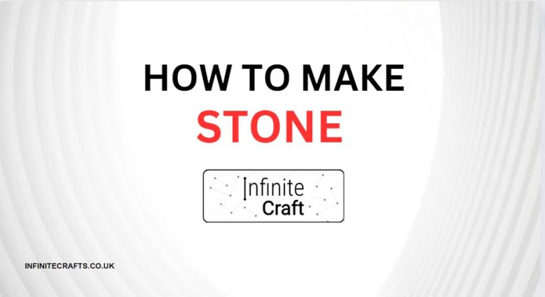 How to Make Stone in Infinite Craft? - Infinite Crafts
