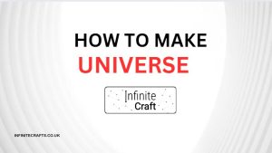 How to Make Universe in Infinite Craft? - Infinite Crafts