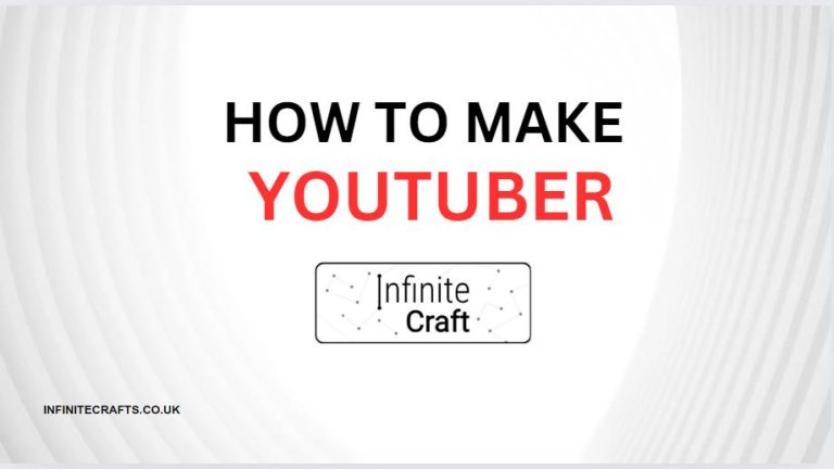 How to Make YouTuber in Infinite Craft? - Infinite Crafts