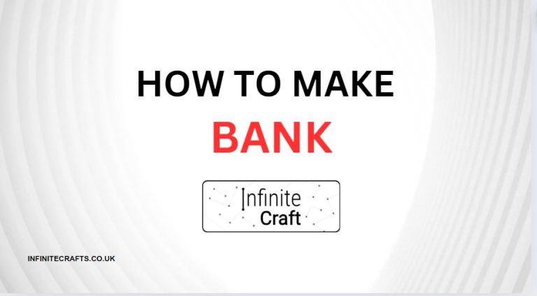 How to Make Bank in Infinite Craft? - Infinite Crafts