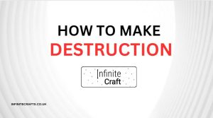 How to Make Destruction in Infinite Craft? - Infinite Crafts