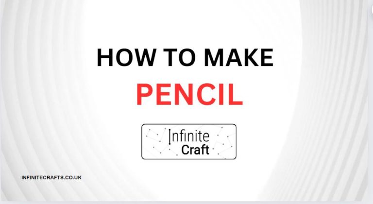 How to Make Pencil in Infinite Craft? - Infinite Crafts