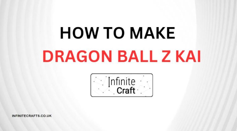 How to Make Dragon Ball Z Kai in Infinite Craft? - Infinite Crafts
