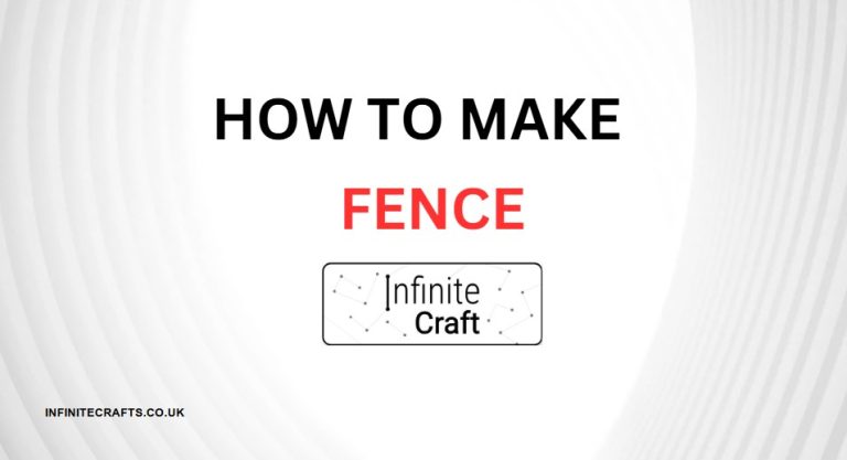 How to Make Fence in Infinite Craft? - Infinite Crafts