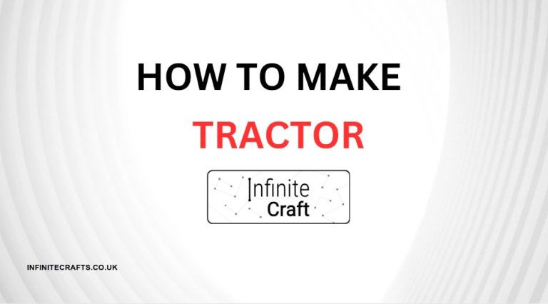 How to Make Tractor in Infinite Craft? - Infinite Crafts