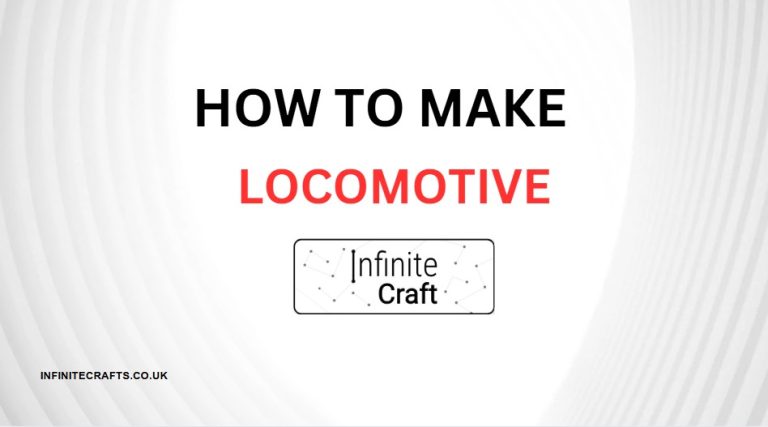How to Make Locomotive in Infinite Craft? - Infinite Crafts