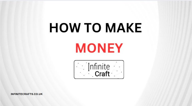 How to Make Money in Infinite Craft? - Infinite Crafts